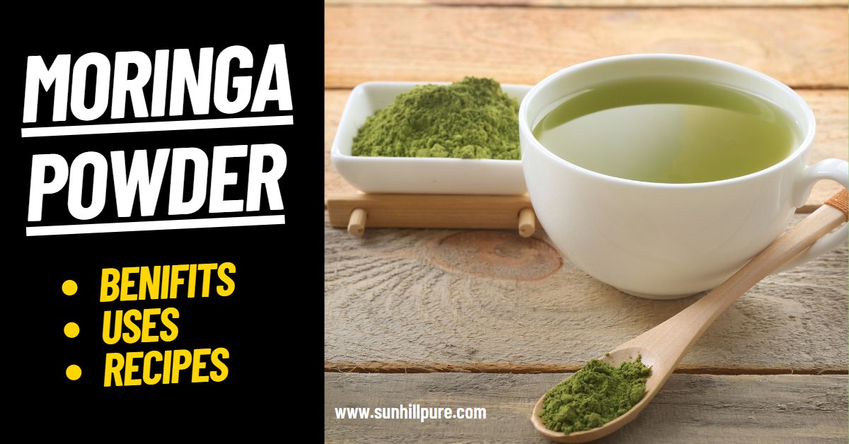 The Ultimate Guide to Moringa Powder: Benefits, Uses, and Recipes ...